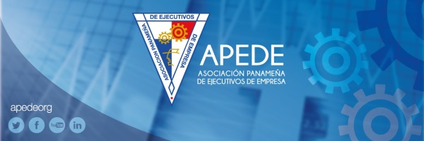 La Asociación Panameña De Ejecutivos De Empresa (APEDE), Pospone ...